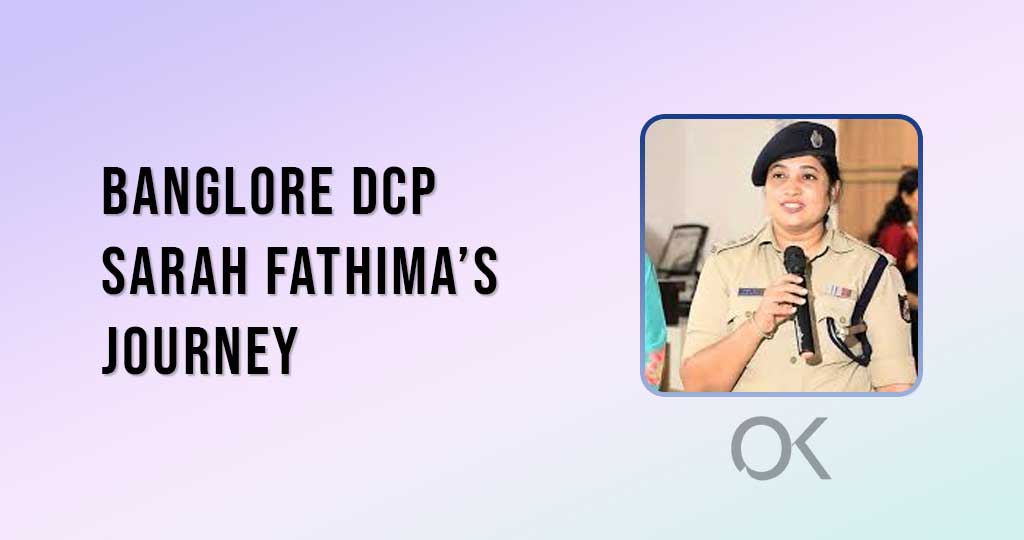 DCP Sarah Fathima IPS Family Support Throughout Her Journey - Okkie